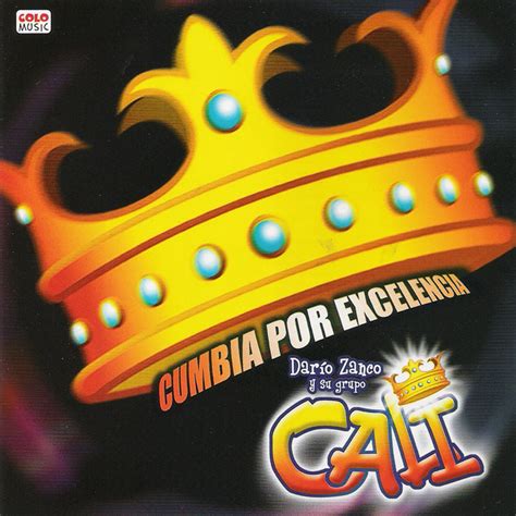 Cumbia por Excelencia Album by Darío Zanco y Su Grupo Cali Spotify