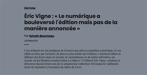 Éric Vigne « Le Numérique A Bouleversé Lédition Mais Pas De La Manière Annoncée Aoc Media