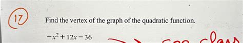Solved Find The Vertex Of The Graph Of The Quadratic Chegg