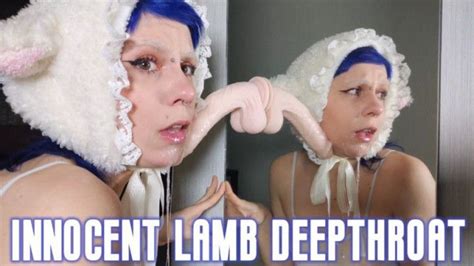 Dory Wetpaw Innocent Lamb Deepthroat Manyvids