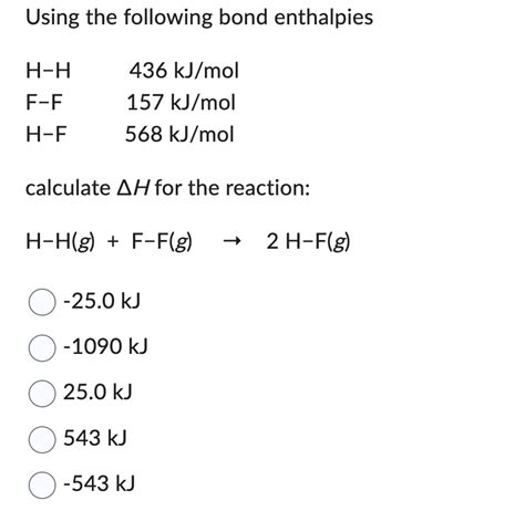 Solved Using The Following Bond Enthalpies Calculate