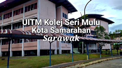 Kuching UITM Kota Samarahan Kolej Kediaman Seri Mulu Campus No 1