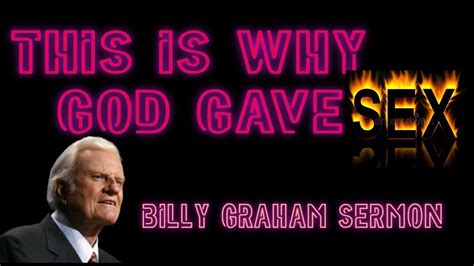 Biblical View On Sex Billygraham Sex Bible Fyp Christianpreaching