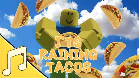 Its Raining Tacosmusic Roblox Animation In 2025 Raining Tacos Roblox Animation Songs