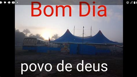 Bom Dia Povo De Deus Youtube