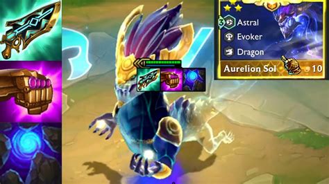 Aurelion Sol⭐️⭐️⭐️part 2 Dream 10 Cost 3 Stars Tft Set 7 Youtube