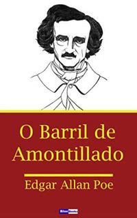 O Barril Do Amontillado Edgar Allan Poe