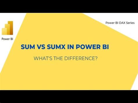 What Is Sum And Sumx Dax Function In Power Bi Youtube