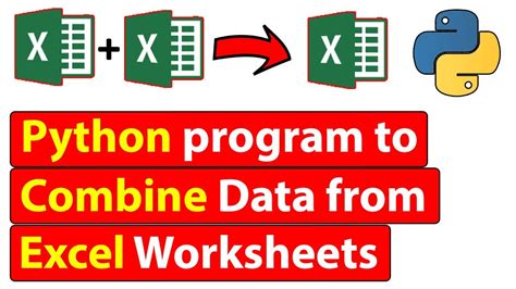 Python Program To Combine Data From Multiple Excel Worksheets Youtube
