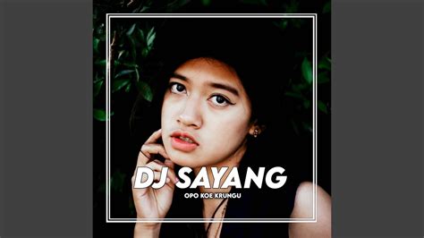 DJ Sayang Opo Koe Krungu Instrumen YouTube