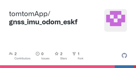 Github Tomtomapp Gnss Imu Odom Eskf