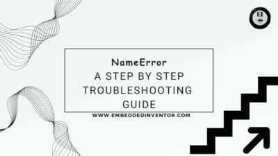 NameError A Step By Step Troubleshooting Guide