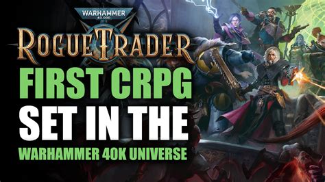 Warhammer Rogue Trader Is The First CRPG To Be Set In The Grim Dark Future By