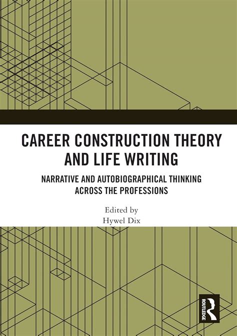 Buy Career Construction Theory And Life Writing Narrative And Autobiographical Thinking Across