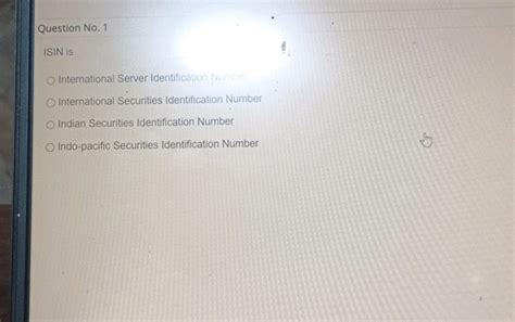 Question No 1 ISIN Is International Server StudyX