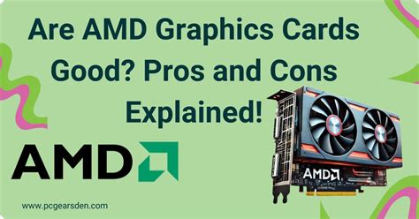 Are Amd Graphics Cards Good Pros And Cons Explained Pc Gears Den