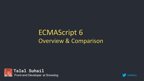 Ecmascript 6 Overview And Comparision Ppt