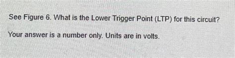 Solved See Figure 6 What Is The Upper Trigger Point Utp