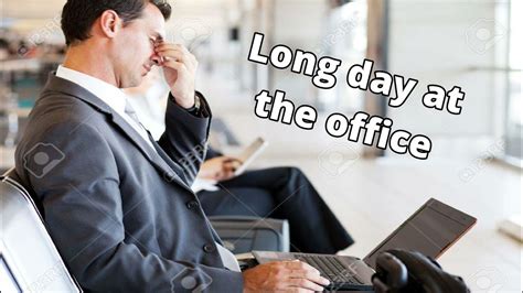 Long Day At Work YouTube