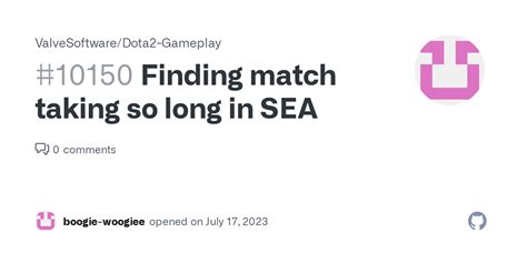Finding Match Taking So Long In Sea · Issue 10150 · Valvesoftware
