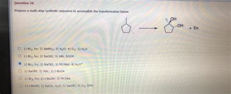 solved question 34 propose a multi step synthetic sequence