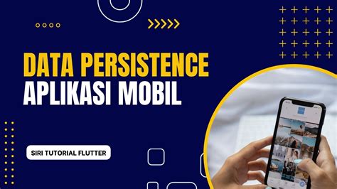 Siri Tutorial Flutter Data Persistence Di Dalam Aplikasi Mobil Youtube