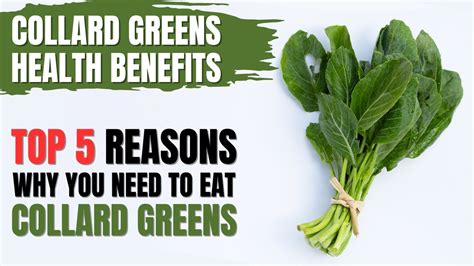 Collard Greens Benefits Top 5 Health Benefits Of Collard Greens Youtube