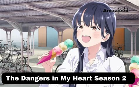 The Dangers In My Heart Season 2 Cancelled Or Renewed Release Date