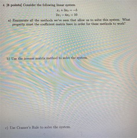 Solved 4 6 Points Consider The Following Linear System