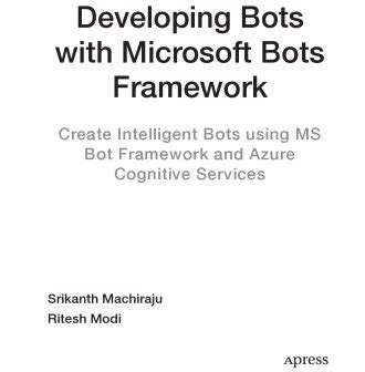 خرید و قیمت دانلود کتاب Developing Bots with Microsoft Bots Framework 2018 | ترب