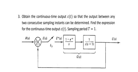 Solved Obtain The Continuous Time Output C T So That The Chegg