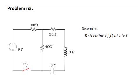 Solved Problem N Determine Determine IL T At T Chegg Com