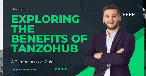 exploring the benefits of tanzohub a comprehensive guide