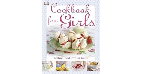 Cookbook For Girls By Denise Smart