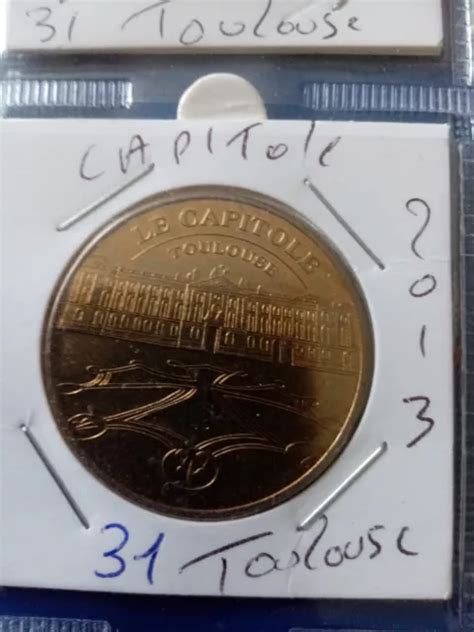 MÉDAILLE TOURISTIQUE MDP 31 toulouse capitole 2013 EUR 2 90 PicClick FR