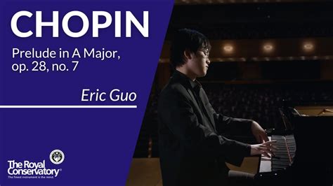 Frédéric Chopin Prelude In A Major Op 28 No 7 Performed By Eric