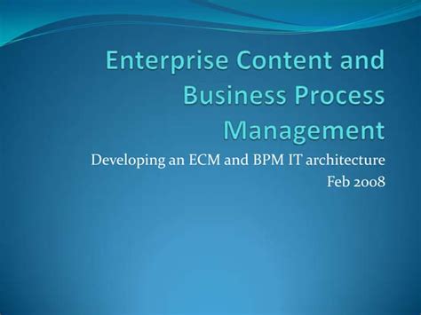 Ecm Bpm It Architecture Pptx