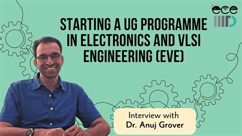 Launch Of UG Program In Electronics VLSI Engineering EVE Dr Anuj