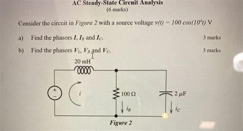 Solved AC Steady State Circuit Analysis Marks Consider Chegg