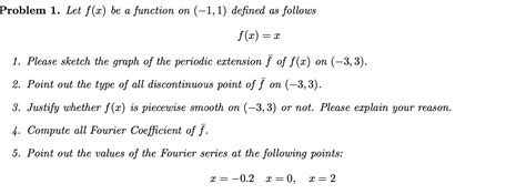 Solved Problem 1 ﻿let F X ﻿be A Function On 1 1