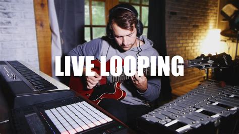 live looping with ableton push 2 youtube