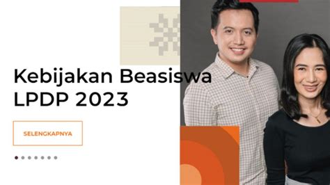 Selamat Beasiswa Lpdp 2023 Tahap 2 Masih Dibuka Bagi Peserta Seleksi
