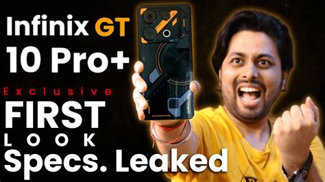 Infinix Gt 10 Pro Plus Exclusive First Look With All Specs India