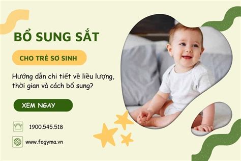 Nắm Rõ 3 Cách Bổ Sung Sắt Cho Trẻ Dưới 1 Tuổi Sơ Sinh