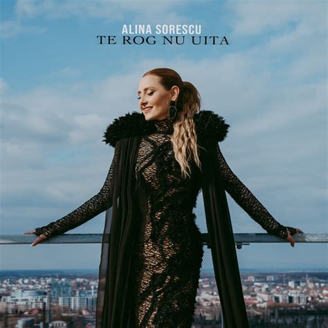 Te Rog Nu Uita Single Album By Alina Sorescu Apple Music