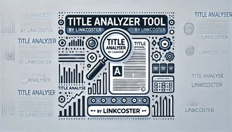 Title Analyzer Tool By Linkcoster