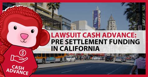 Lawsuit Cash Advance Pre Settlement Funding In California