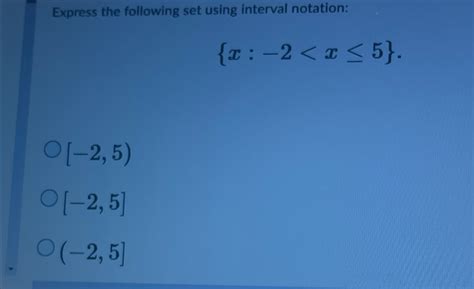 solved express the following set using interval