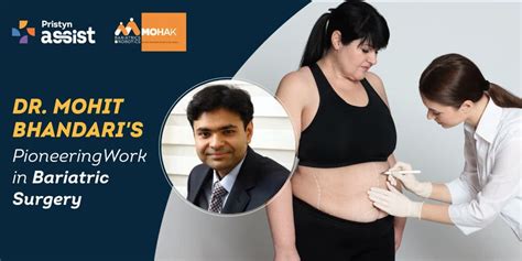 Beyond Boundaries Dr Mohit Bhandaris Pioneering Work In Bariatric