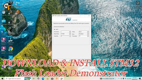 How To Download And Install Stm32 Flash Loader Demonstrator Youtube